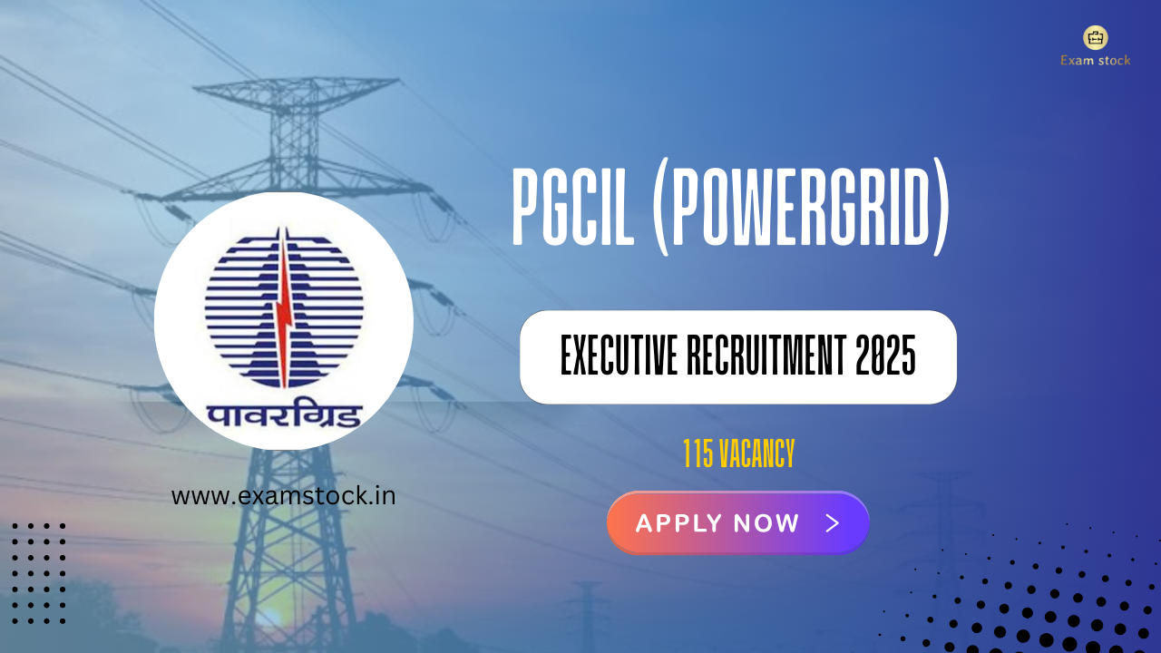 PGCIL Executive Recruitment 2025: Notification Released and Apply for ...